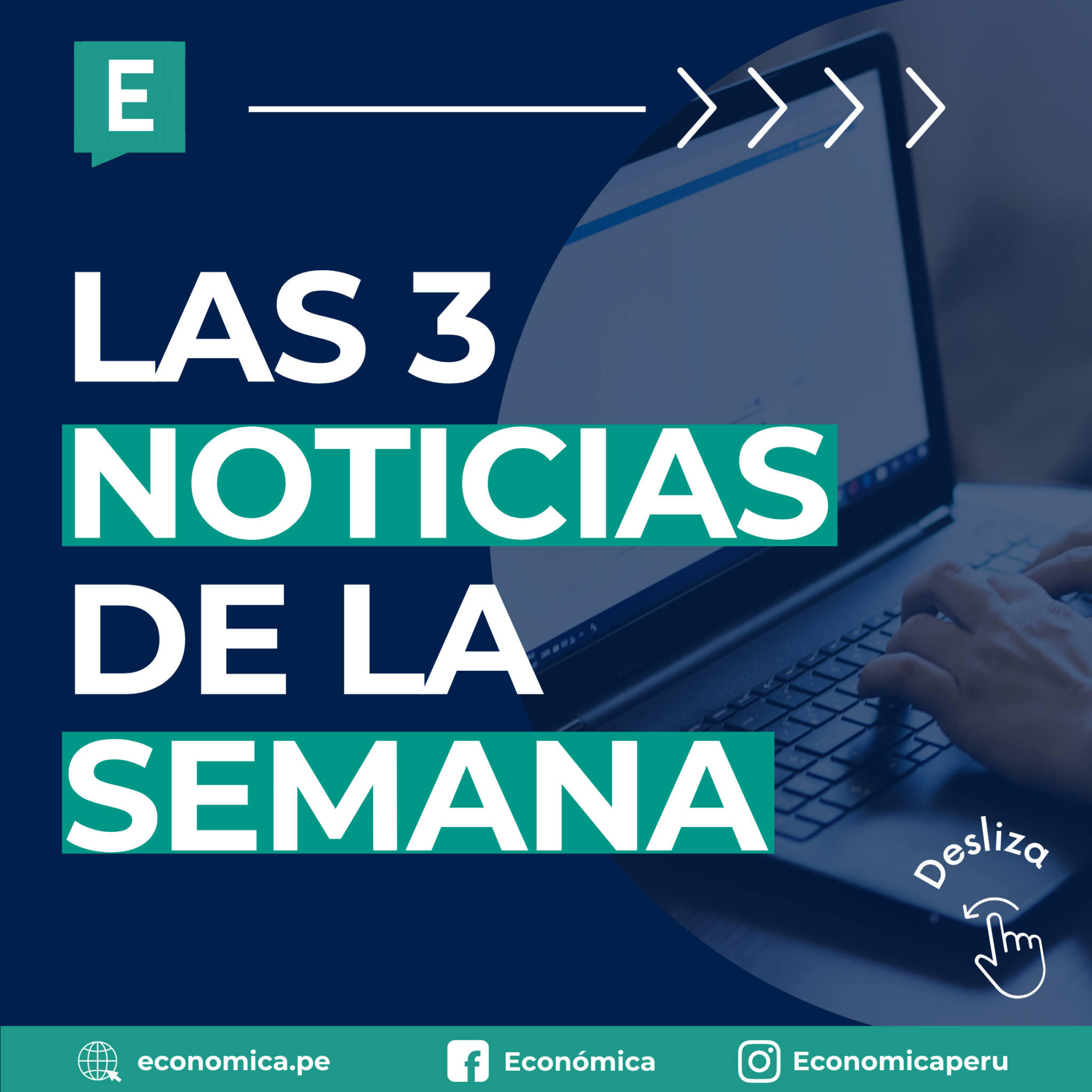 Las 3 noticias de la semana | Económica